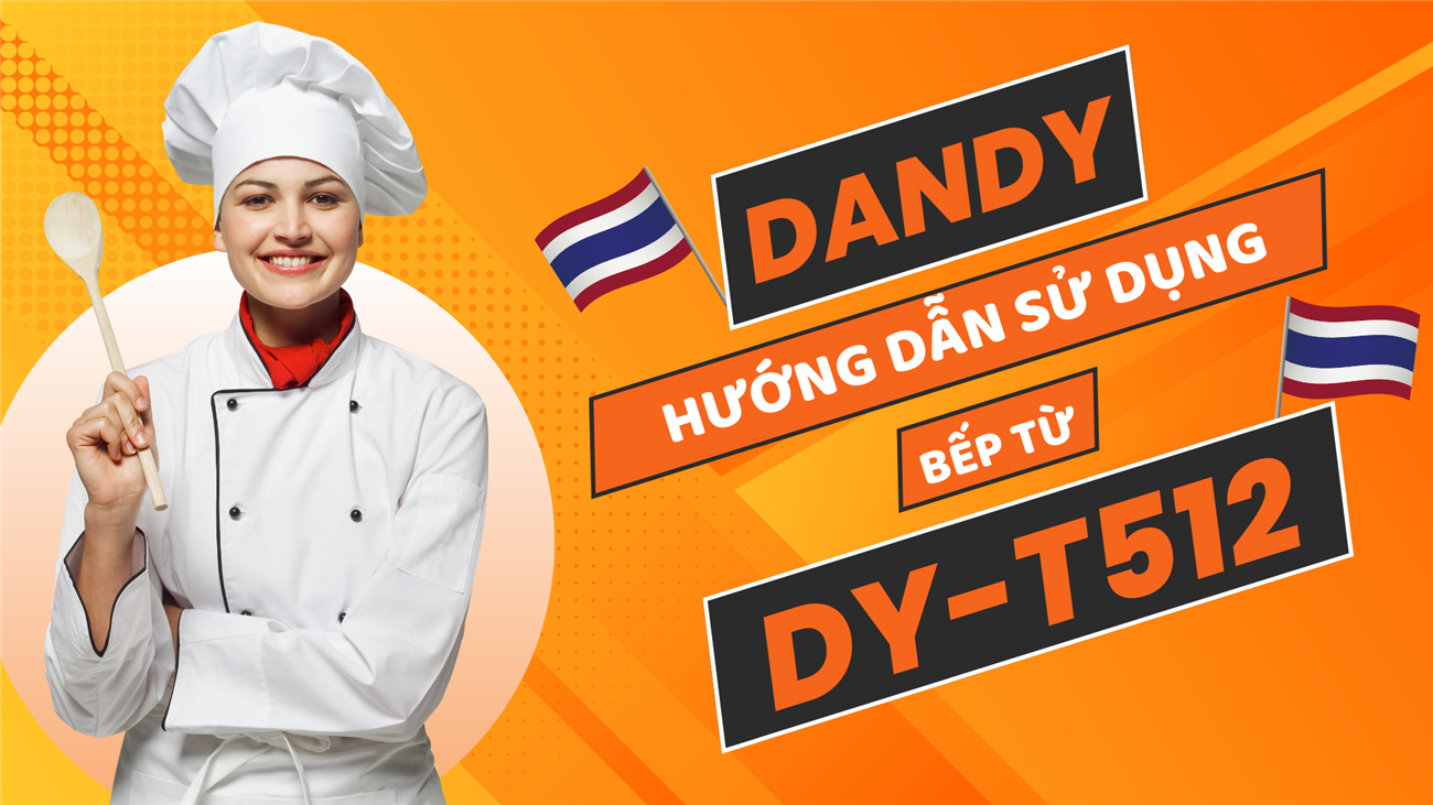 Bếp từ Dandy DY-T512 | Nhập khẩu Thái Lan | Điều chỉnh cảm ứng đa chức năng dễ dàng sử dụng #dandy